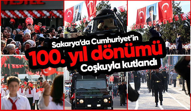 Türkiye Cumhuriyeti'nin kuruluşunun 100. yıl dönümü Sakarya'da törenle ... Türkiye Cumhuriyeti'nin kuruluşunun 100. yıl dönümü Sakarya'da törenle ...